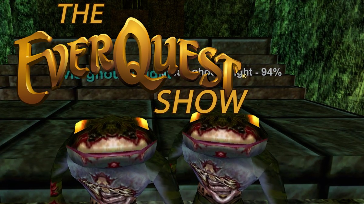 The EverQuest Show – Episode 14 – Guk, All Games in the EQ Franchise – The EverQuest Show
