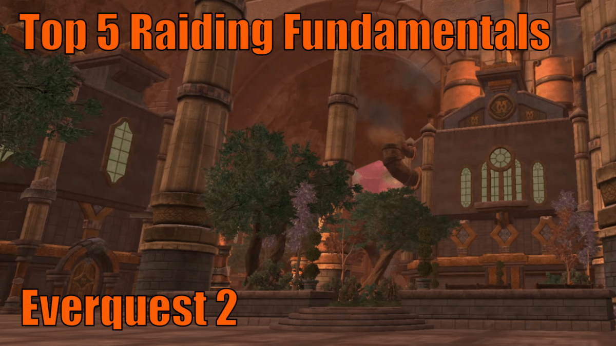 Top 5 Raiding Fundamentals in Everquest 2 – The EverQuest Show