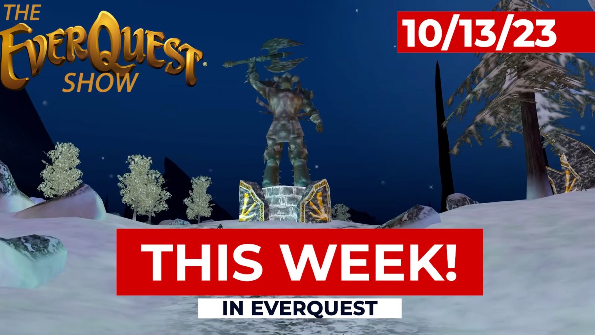 THIS WEEK! In EverQuest – October 13, 2023 – The EverQuest Show