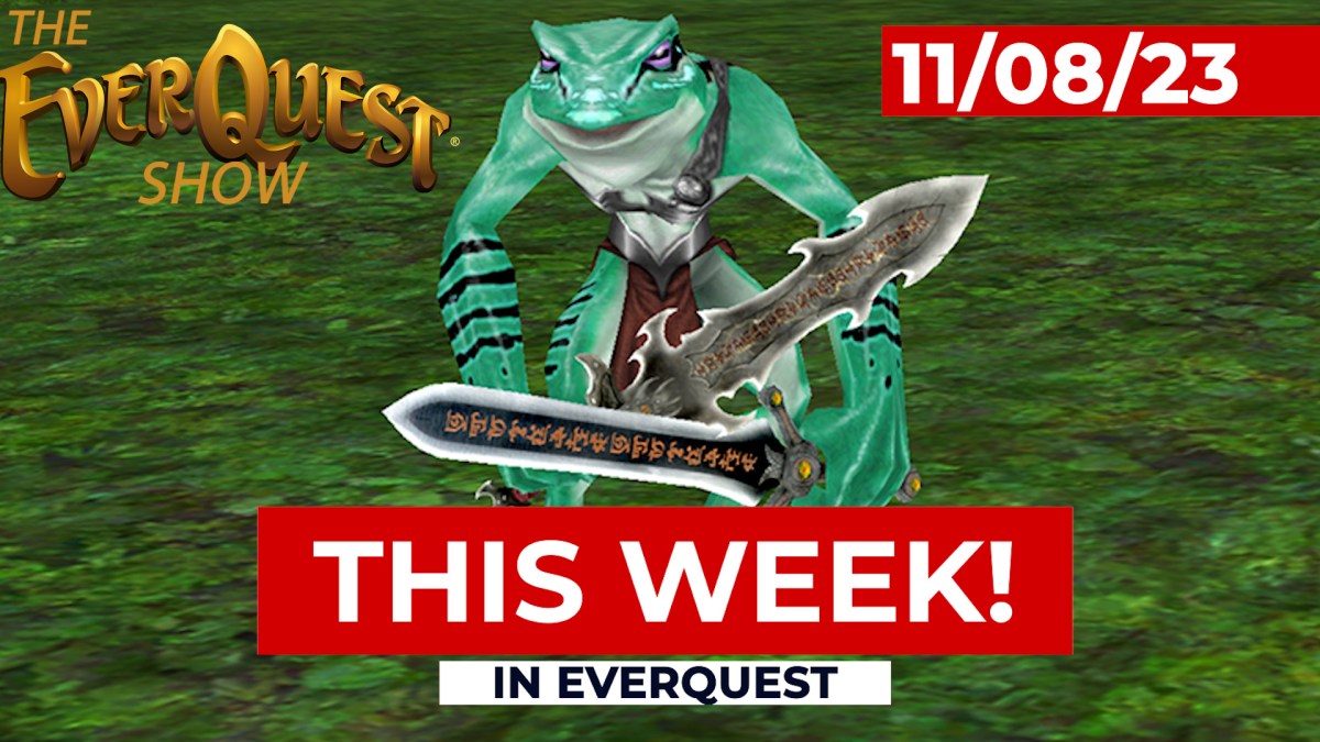 This Week! in EverQuest – November 8, 2023 – The EverQuest Show
