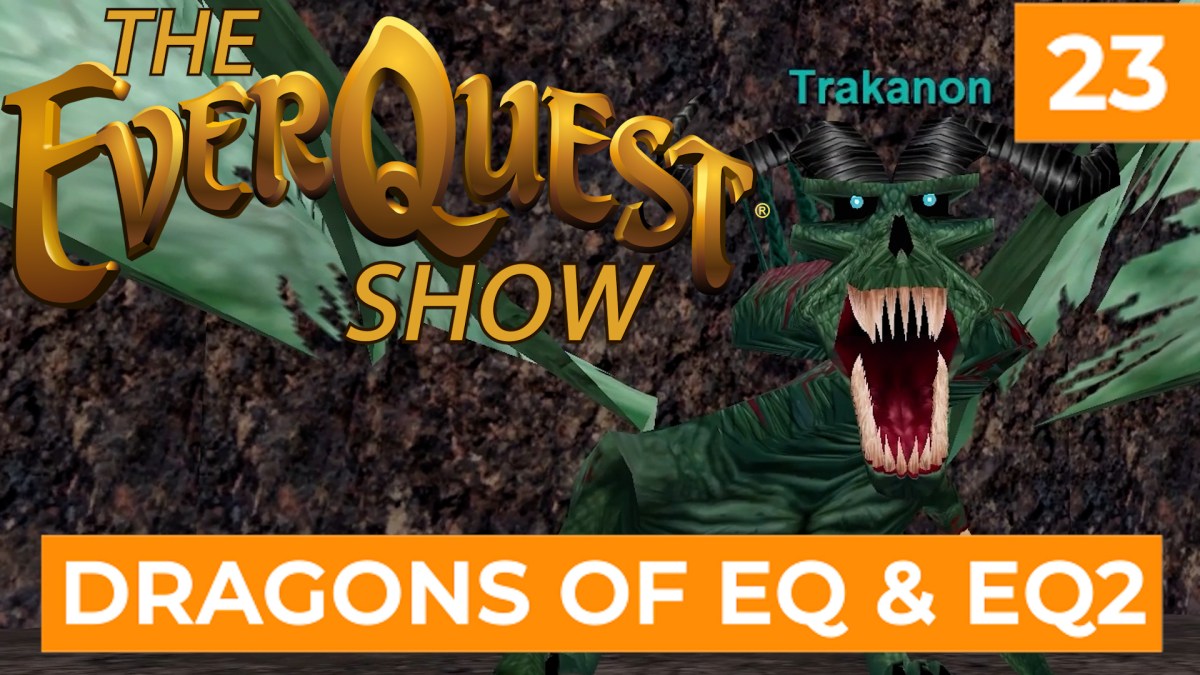 Dragons and More Dragons – Lore, Veksar, Top dragons in EQ & EQ2 – Episode 23 – The EverQuest Show