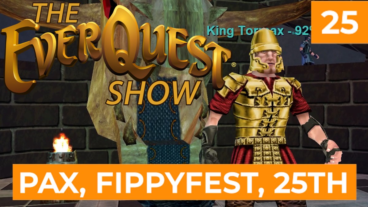 Episode 25 – Tormax, Teek and Origins, Pax Coverage and Year of Darkpaw – The EverQuest Show
